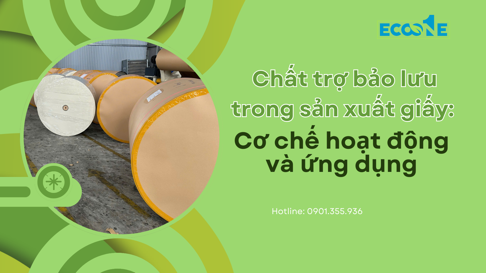 Chất trợ bảo lưu trong quy trình sản xuất giấy